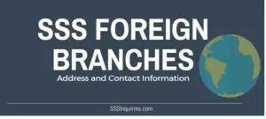 SSS Foreign Branches and Contact Numbers