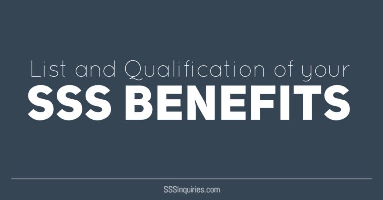Summary of SSS Benefits and Qualifications - SSS Inquiries