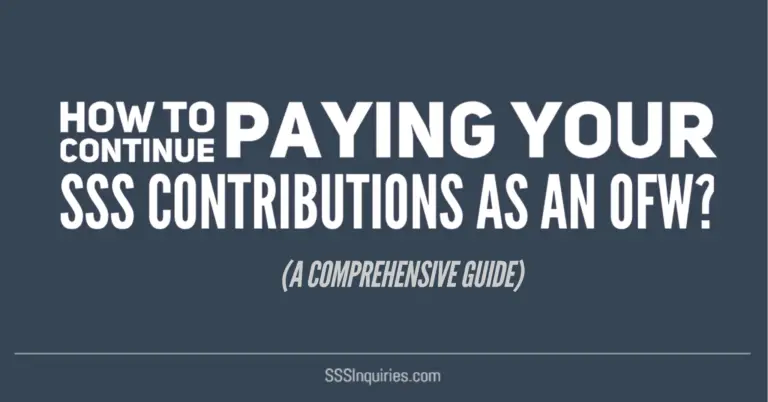 How to Continue Paying your SSS Contributions as an OFW? - SSS Inquiries