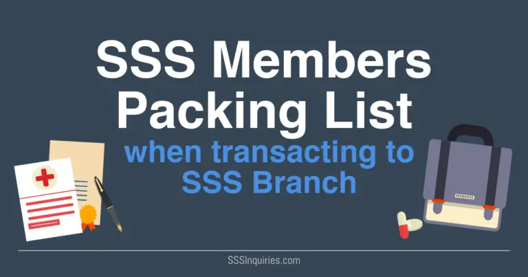 SSS Members Packing List when Transacting to SSS Branch - SSS Inquiries