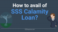 How to Apply for SSS Calamity Loan - SSS Inquiries